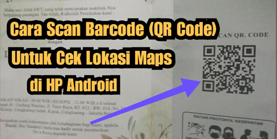 Detail Cara Scan Barcode Maps Di Undangan Koleksi Nomer 23