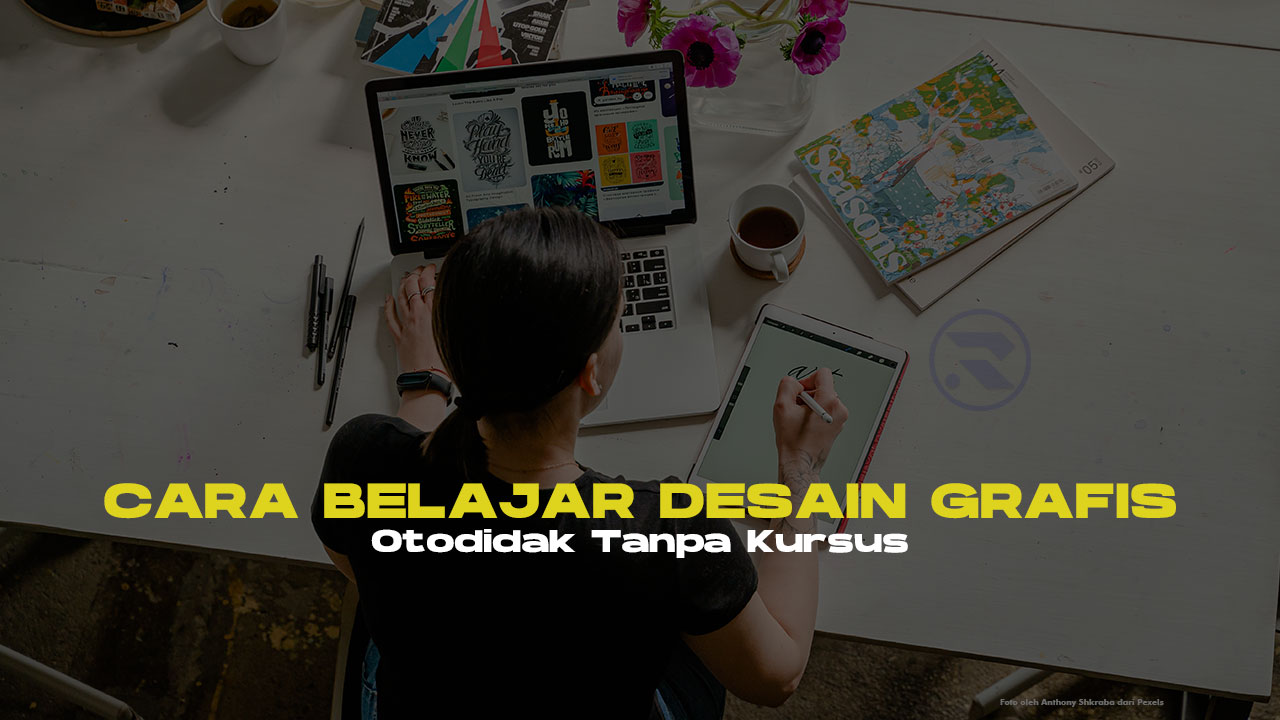Detail Belajar Otodidak Desain Grafis Koleksi Nomer 17 Detail Belajar Otodidak Desain Grafis Koleksi Nomer 17