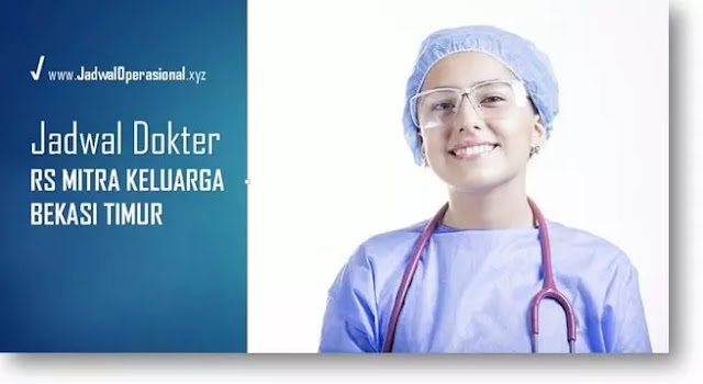 Jadwal Dokter Rumah Sakit Mitra Keluarga Bekasi Timur - 54+ Koleksi Gambar Jadwal Dokter Rumah Sakit Mitra Keluarga Bekasi Timur - 54+ Koleksi Gambar