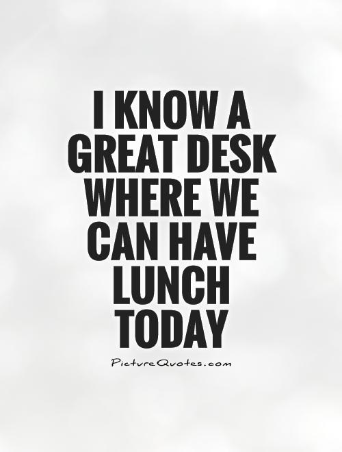Lunch Break Quotes 52 Koleksi Gambar