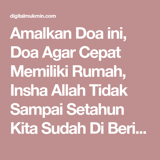 Detail Doa Supaya Cepat Punya Rumah Koleksi Nomer 12 Detail Doa Supaya Cepat Punya Rumah Koleksi Nomer 12